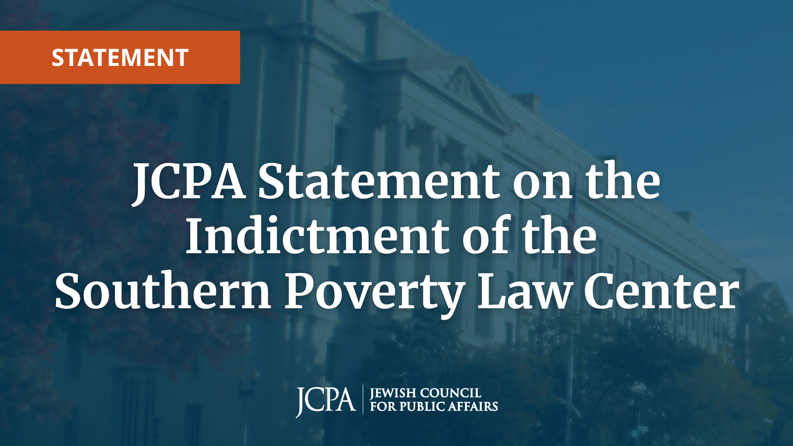 JCPA Statement on Indictment of SPLC - Jewish Council for Public Affairs